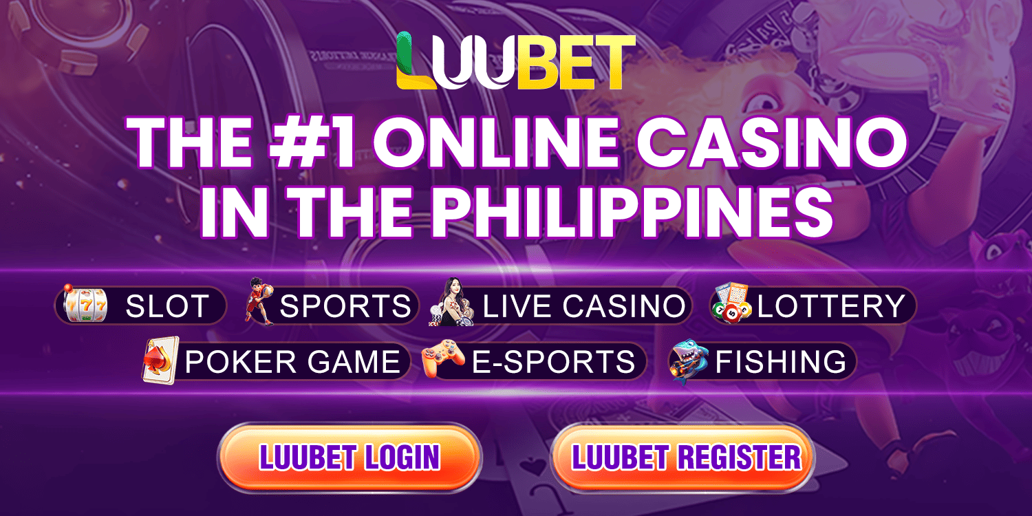 LUUBET - Official Website | Best Slot Online Casino in the Philippines